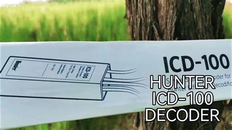 Hunter Icd 100 Decoder Youtube