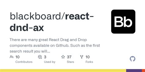 Github Blackboardreact Dnd Ax There Are Many Great React Drag And