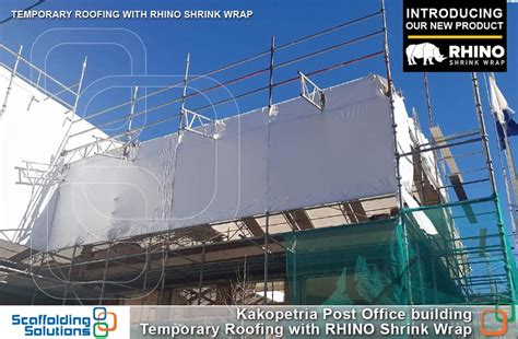 Temporary Roofing With Rhino Shrink Wrap Scaffolding Solutions