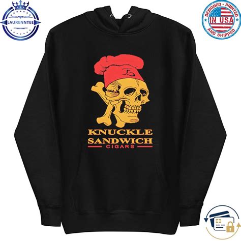 Guy Fieri Knuckle Sandwich Cigars T Shirt Hoodie Sweater Long Sleeve