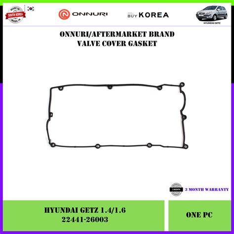 Ge 3 Hyundai Getz 1416 Korea Aftermarket Valve Cover Gasket 22441