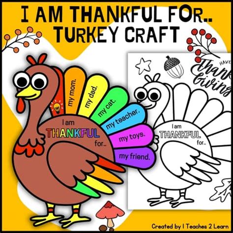 Thankful Turkey Craft I Am Thankful For Thanksgiving Writing