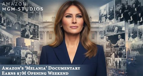 Amazons Melania Doc Earns 7m In Opening Weekend