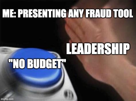 No Budget For Fraud Imgflip