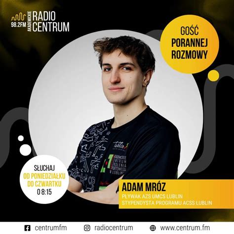Adam Mróz Coraz Więcej Konkurencje Dochodzi Na Amp Ach Radio Centrum