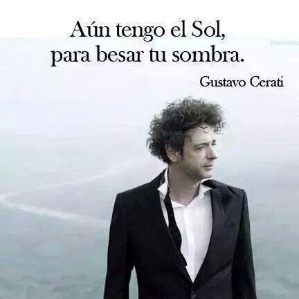 Gustavo Cerati Music Quotes Music Quotes Lyrics Song Quotes