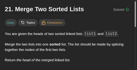 Solved Leetcode 21 Merge Two Sorted Lists In C Used The Concept Of A