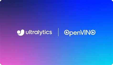Deploy Ultralytics Yolo11 With Openvino ™ Ultralytics