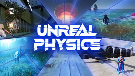 Unreal Physics Is Out Now News Moddb