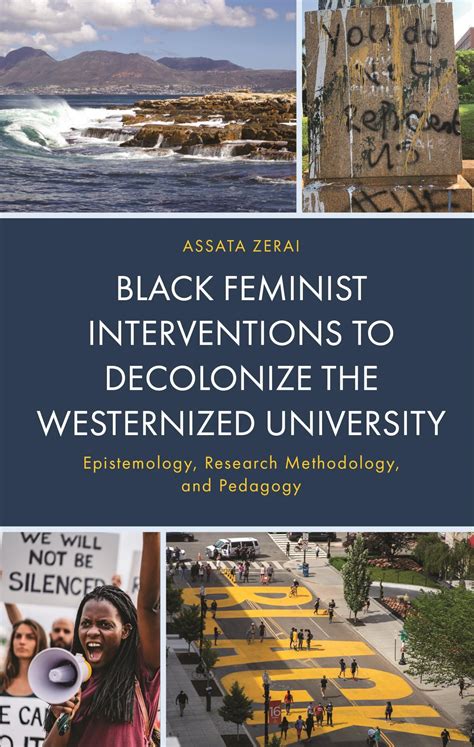 Black Feminist Interventions To Decolonize The Westernized University