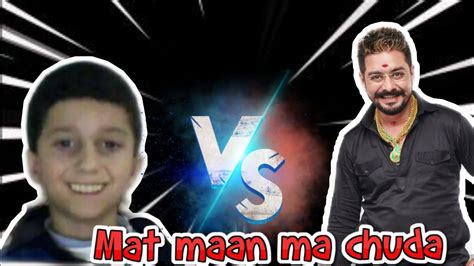 Mat Maan Maa Chuda Vs Hindustani Bhau Meme Matmaanmaachudameme Youtube