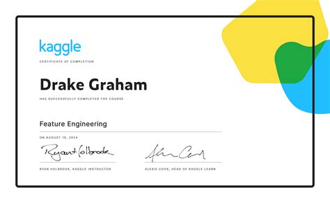 Drake Graham Completed The Feature Engineering Course On Kaggle