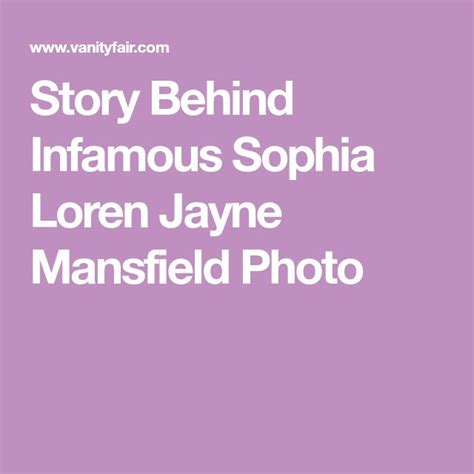 Sophia Loren Finally Tells The Story Behind That Infamous Jayne