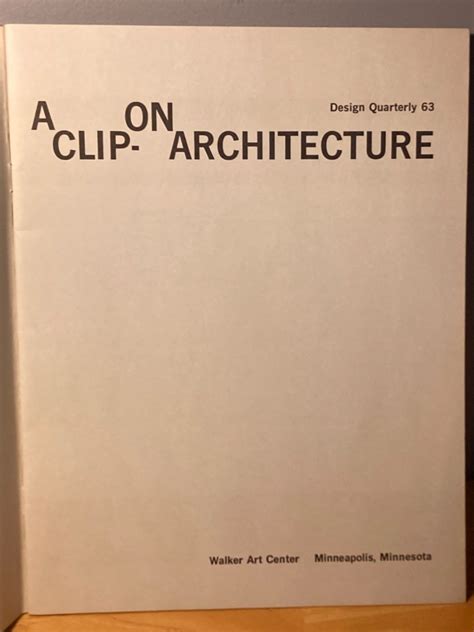 Rare Design Quarterly 63 A Clip On Architecture 1965 Walker Art