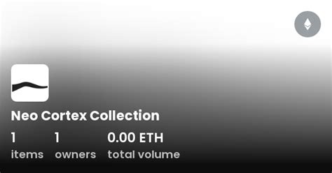 Neo Cortex Collection Collection Opensea