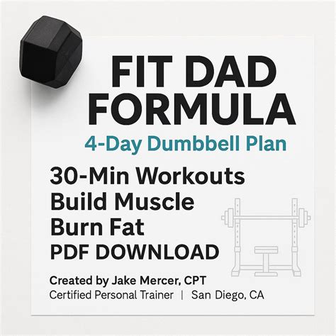 Fit Dad Workout Plan Pdf 4 Day Dumbbell Workout For Dads Home Gym