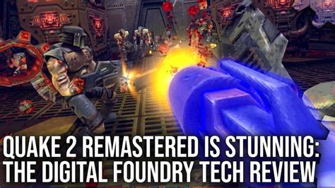 Digital Foundry Checks Out Quake Ii Remastered For A Deep Dive Gonintendo
