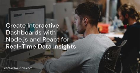 create interactive dashboards with node js and react for real time data