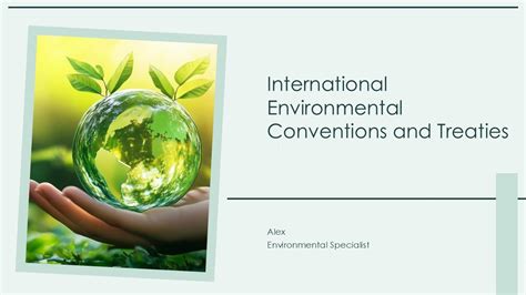 International Environmental Conventions And Treaties Ppt Information