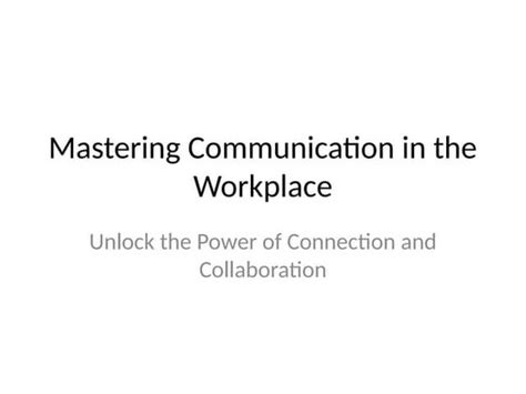 Mastering Communication Your Essential Skills Toolkitpptxpptx