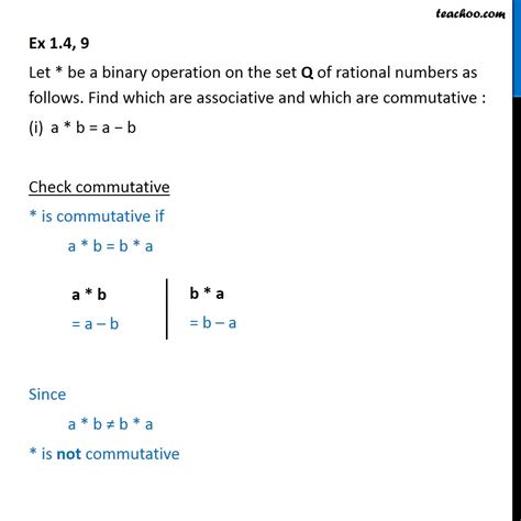 Let Be A Binary Operation On The Set Q Of Rational Numbers Ab A