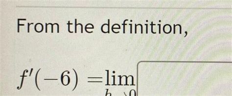Answered From The Definition 6 Lim H Kunduz