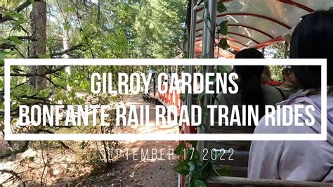 [4k]bonfante Railroad Train Ride In Gilroy Garden Youtube