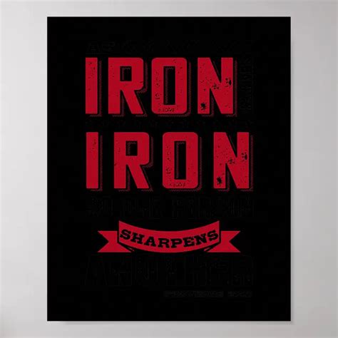 As Iron Sharpens Iron So One Person Sharpens Poster Zazzle
