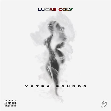 Xxtra Pounds Single By Lucas Coly Spotify