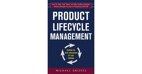 Product Lifecycle Management Driving The Next Generation Of Lean Thinking Book