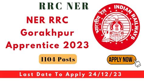 Ner Rrc Gorakhpur Apprentice 2023 Apply Online For 1104 Posts Sarkari Jobs Info