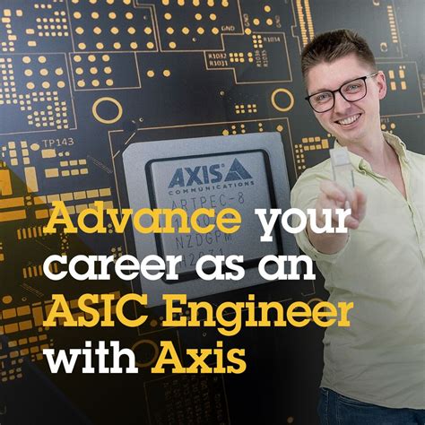 3 Reasons To Advance Your Career As An Asic Engineer With Axis Axis Communications