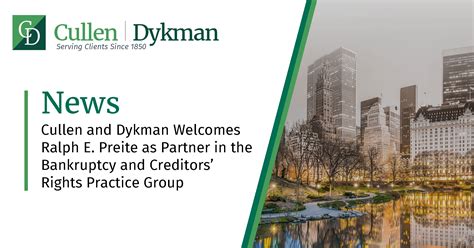 Cullen And Dykman Welcomes Ralph E Preite As Partner In The Bankruptcy