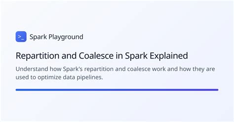 Repartition And Coalesce In Spark Explained