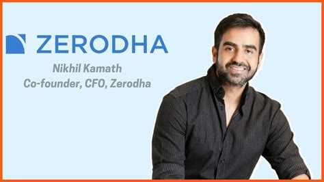 Zerodha Success Story The Largest Stock Broker In India 2024