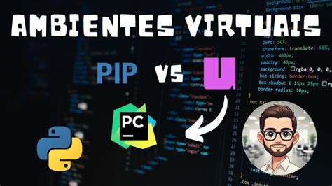 Gerenciando Ambientes Virtuais No Python Venv Vs Uv Fabio G Martins