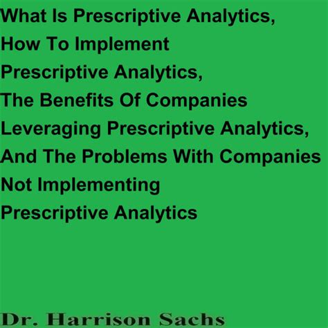 What Is Prescriptive Analytics How To Implement Prescriptive Analytics