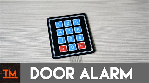 arduino door alarm with keypad 5 steps instructables