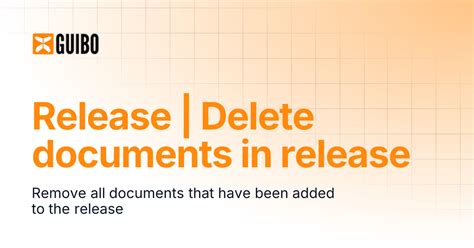 Release Delete Documents In Release Guibo Product Docs