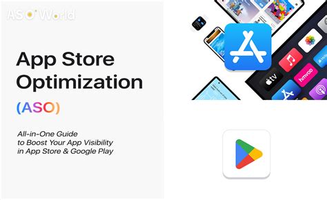 App Store Optimization: All-in-One Guide to Boost Your App Visibility in App Store & Google Play