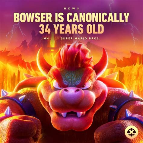 Nintendo Has Confirmed That Bowser Is 34 Years Old This Is Actually Due To A Company Wide Rule