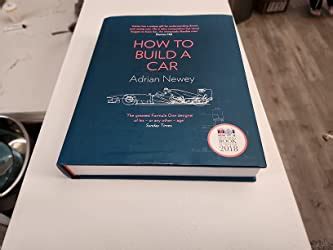 How To Build A Car Adrian Newey 9780008196806 Books