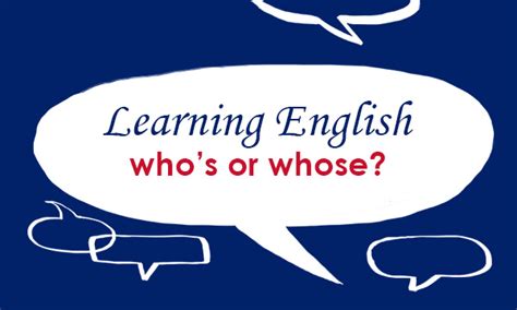 Whos Or Whose Collins Dictionary Language Blog