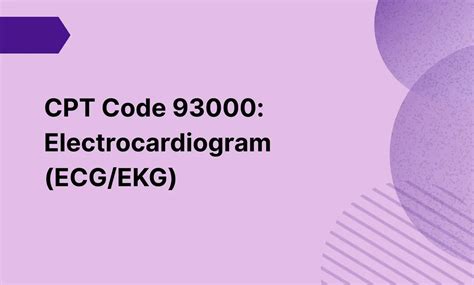 Cpt Code 93000 Electrocardiogram Ecgekg