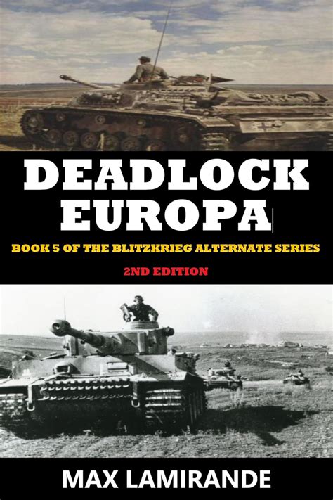 Deadlock Europa Book 5 Of The Blitzkrieg Alternate Series