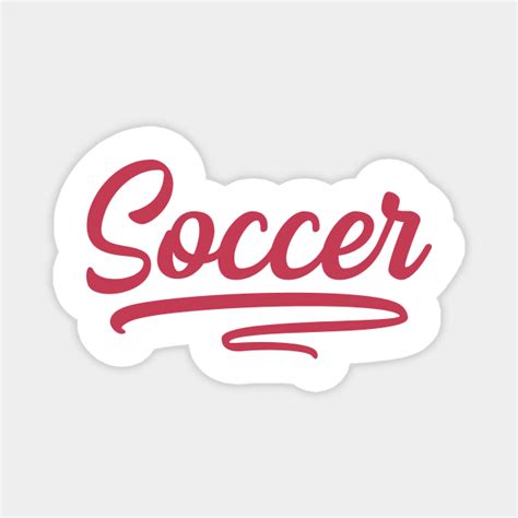 Soccor Soccer Fan Magnet Teepublic
