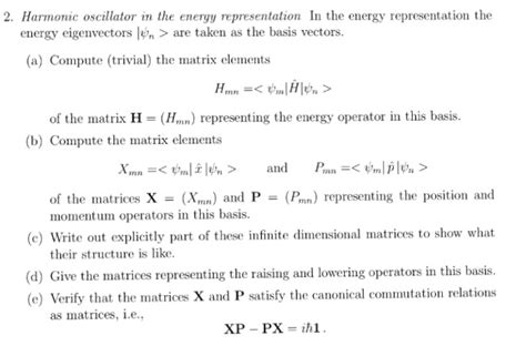 Solved Harmonic Oscillator In The Energy Representation Chegg