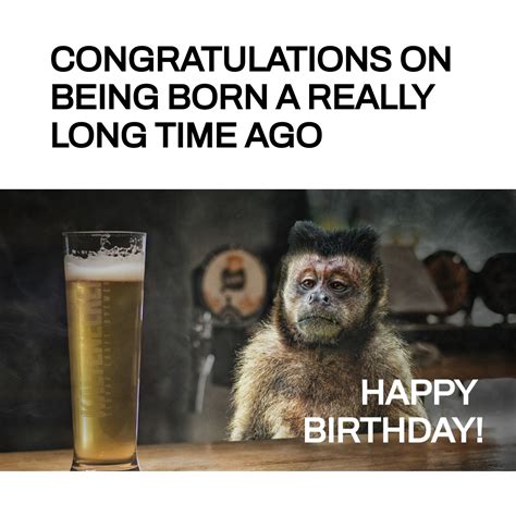 Free Happy Birthday Beer Meme Template To Edit Online