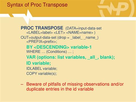 Ppt A Brief Introduction To Proc Transpose Prepared By Voytek Grus For Powerpoint Presentation Ppt A Brief Introduction To Proc Transpose Prepared By Voytek Grus For Powerpoint Presentation