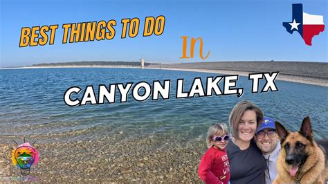 6 Must Do Activities In Canyon Lake Texas Your Ultimate Visitors